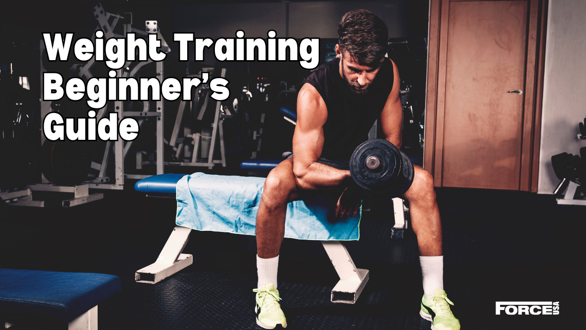 A Beginner’s Guide to Weight Training – Force USA