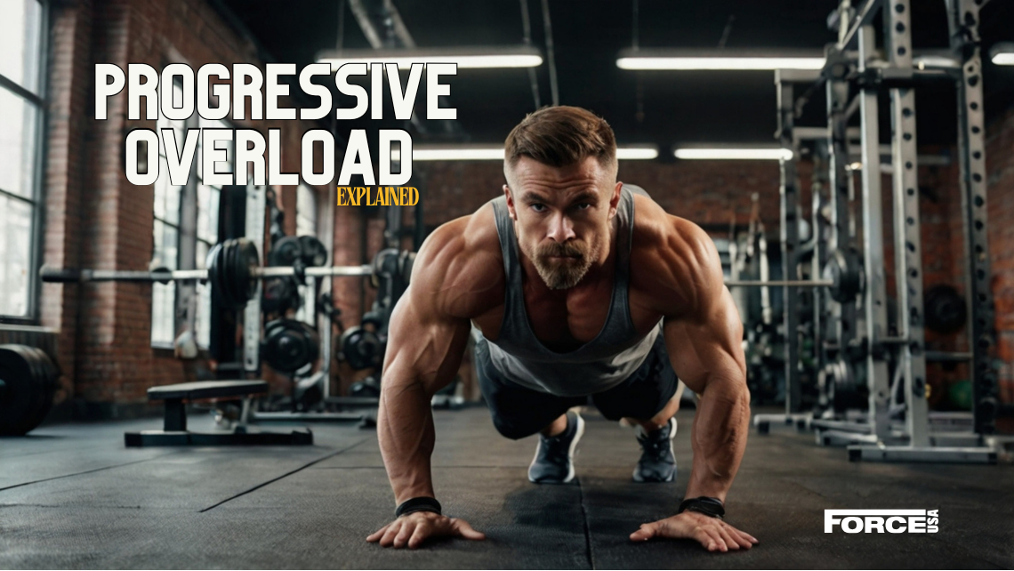 Progressive Overload Explained for Beginners – Force USA